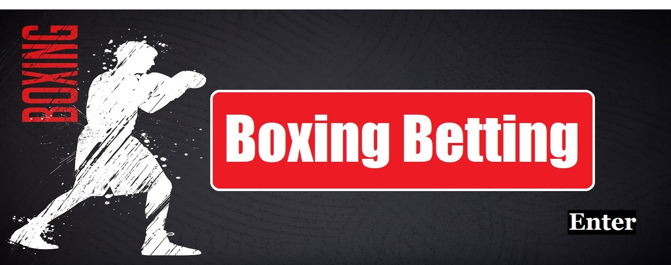 Boxbets Boxing Betting | Boxing Betting Tips, Boxing Odds, Boxing Bets